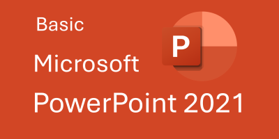 Basic Microsoft PowerPoint 2021 พื้นฐาน เรียน สอน จัดอบรม คอร์ส ...